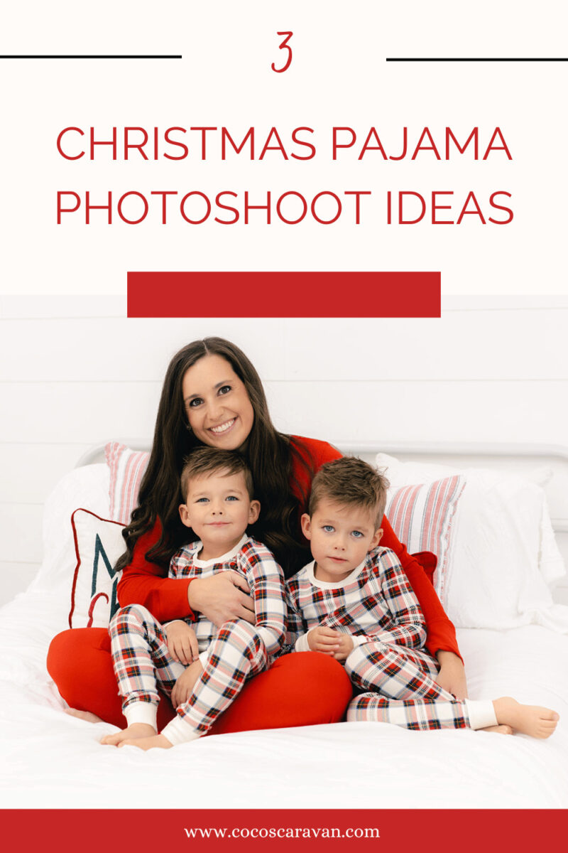 The best Family Christmas pajamas photoshoot ideas - Coco's Caravan